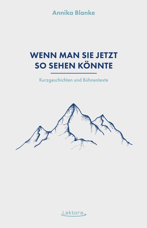 Annika Blanke – „Wenn man sie jetzt so sehen könnte“ – Wilhelm13